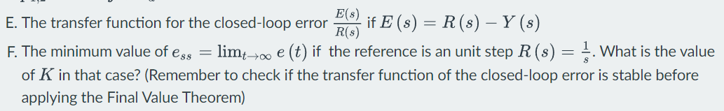 Solved E. The transfer function for the closed-loop error | Chegg.com