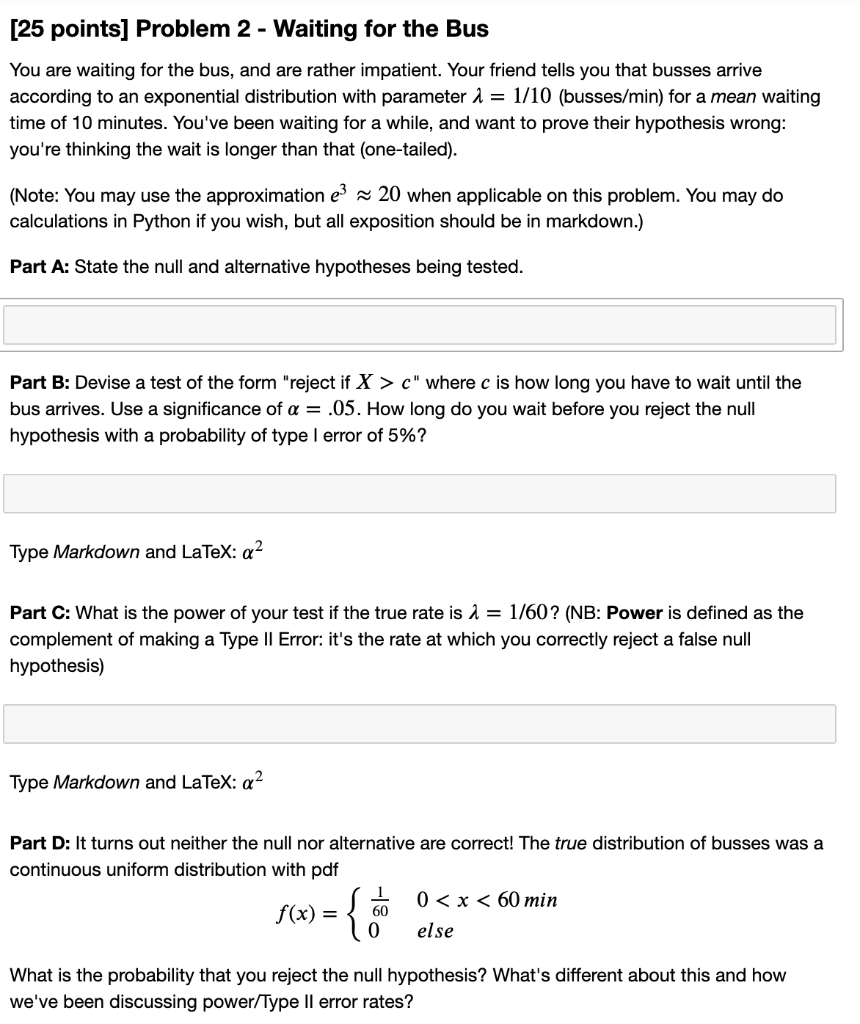 [25 points) Problem 2 - Waiting for the Bus You are | Chegg.com