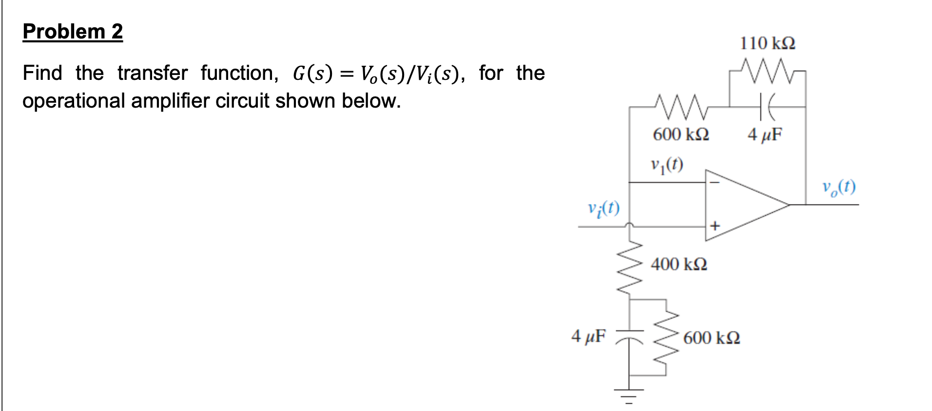 Solved Find the transfer function, G(s)=Vo(s)/Vi(s), for the | Chegg.com