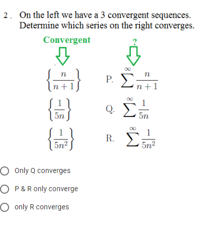Solved 2. On the left we have a 3 convergent sequences. | Chegg.com