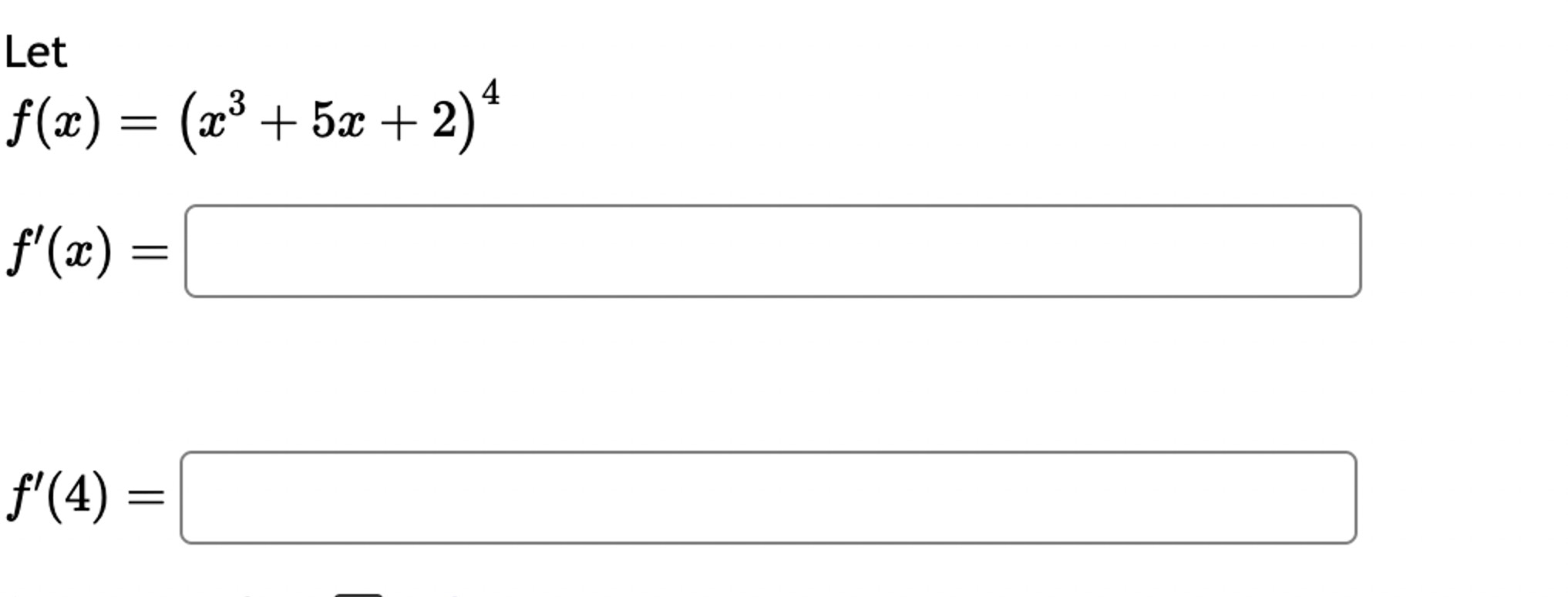 Solved Letf(x)={x3+5x+2)4f'(x)=f'(4)= | Chegg.com Solved Letf(x)={x3+5x+2)4f'(x)=f'(4)= | Chegg.com