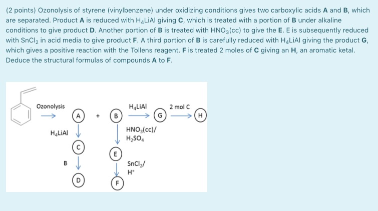 Solved (2 points) Ozonolysis of styrene (vinylbenzene) under | Chegg.com