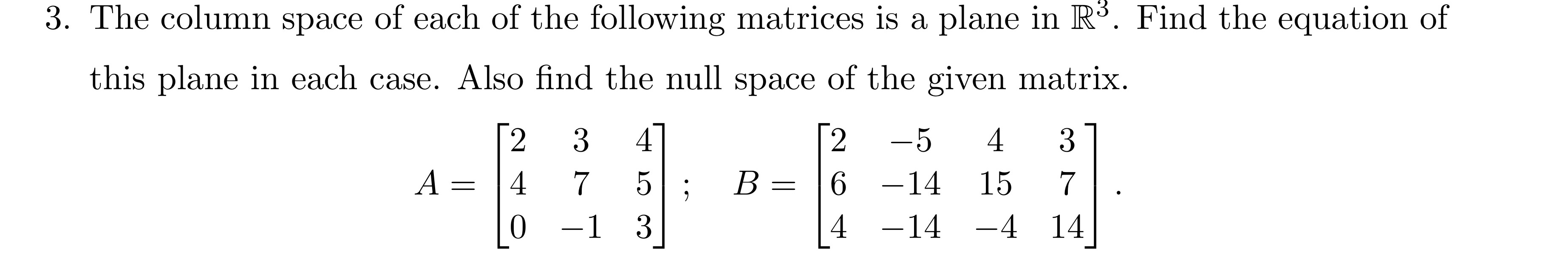 Solved 3. The column space of each of the following matrices | Chegg.com