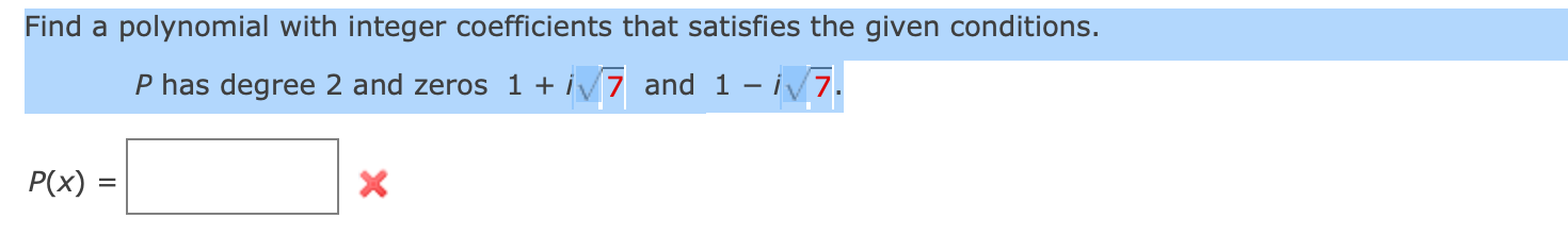 Solved Find a polynomial with integer coefficients that | Chegg.com