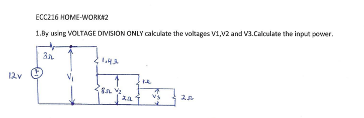 Solved ECC216 HOME-WORK#2 1.By using VOLTAGE DIVISION ONLY | Chegg.com