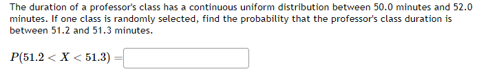 Solved The duration of a professor's class has a continuous | Chegg.com