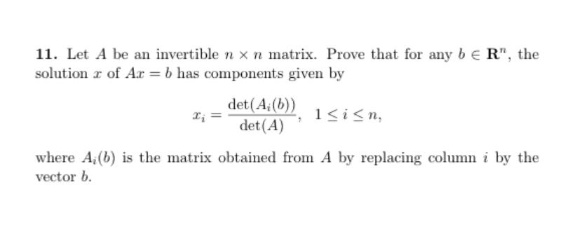 Solved 11. Let A be an invertible nxn matrix. Prove that for | Chegg.com