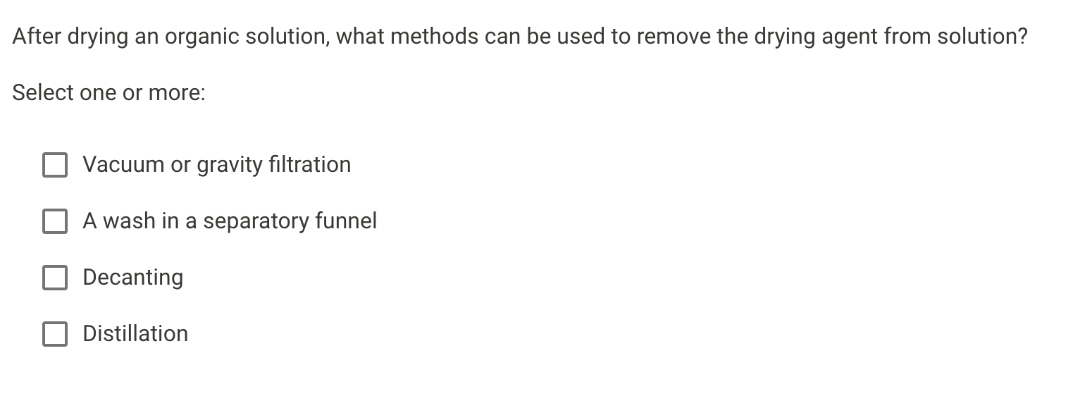 Solved After drying an organic solution, what methods can be | Chegg.com