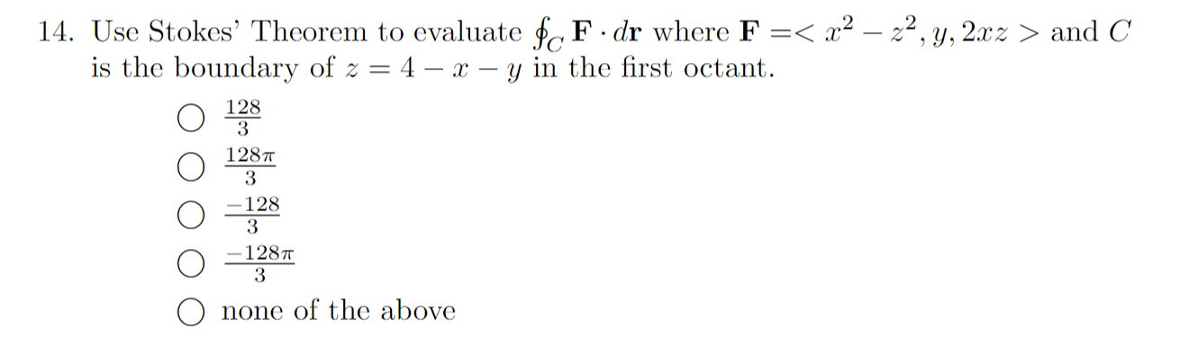 Solved Use Stokes' Theorem to evaluate o∫C﻿F*dr ﻿where F= | Chegg.com