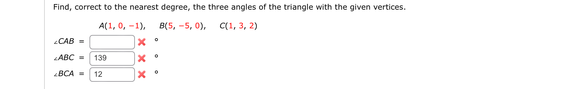 Solved Find, correct to the nearest degree, the three angles | Chegg.com