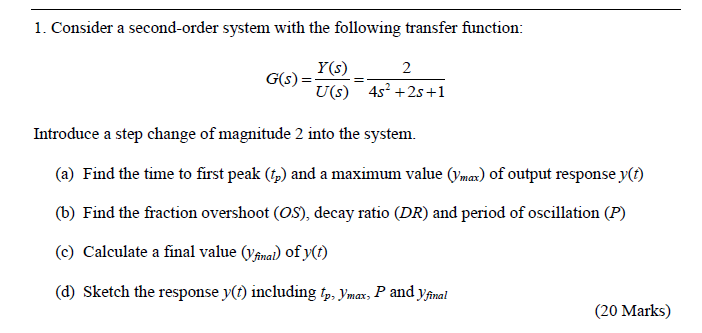 Solved 1. Consider a second-order system with the following | Chegg.com