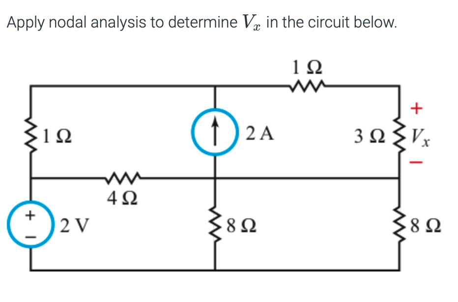 Solved Apply nodal analysis to determine Vx in the circuit | Chegg.com