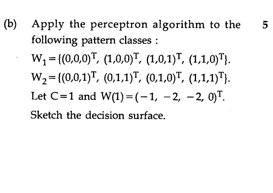 Solved (b) Apply the perceptron algorithm to the following | Chegg.com