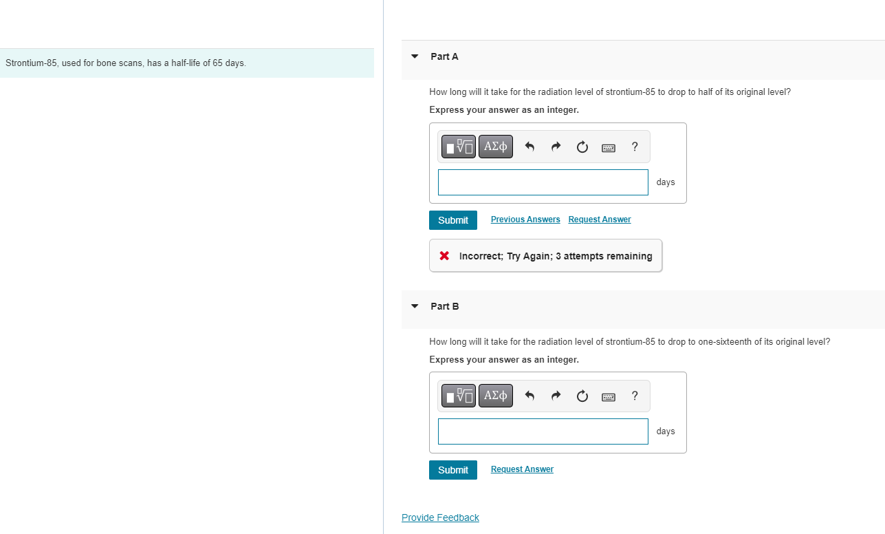 Solved Strontium-85, used for bone scans, has a half-life of | Chegg.com
