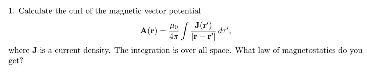 Solved 1 Calculate The Curl Of The Magnetic Vector