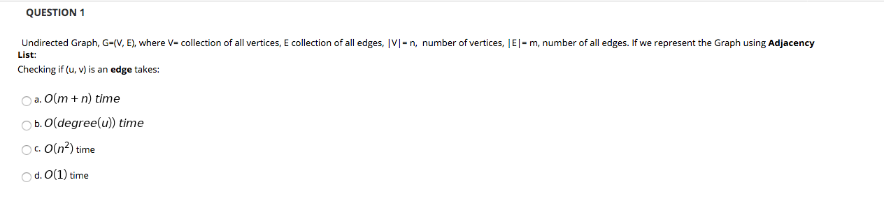 Solved QUESTION 1 Undirected Graph, G=(V, E), where V= | Chegg.com