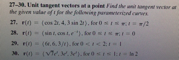 Solved 27-30. Unit tangent vectors at a point Find the unit | Chegg.com