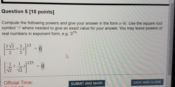 Solved Question 5 [10 points] Compute the following powers | Chegg.com