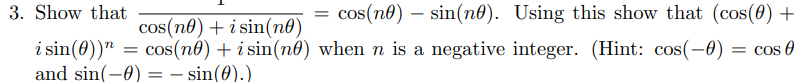 Solved 3. Show that cos(nθ)+isin(nθ)1=cos(nθ)−sin(nθ). Using | Chegg.com