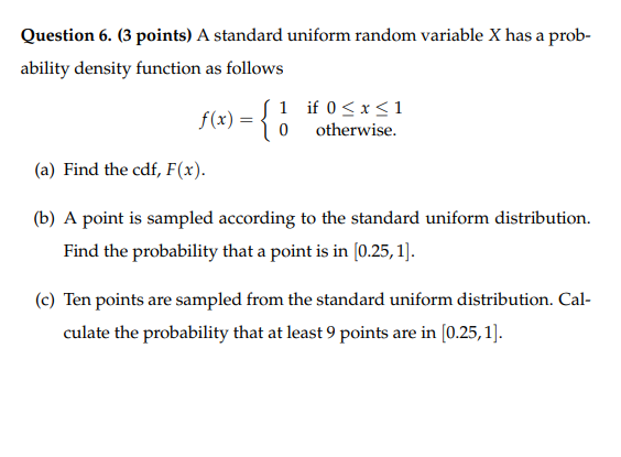Solved Question 6. (3 points) A standard uniform random | Chegg.com