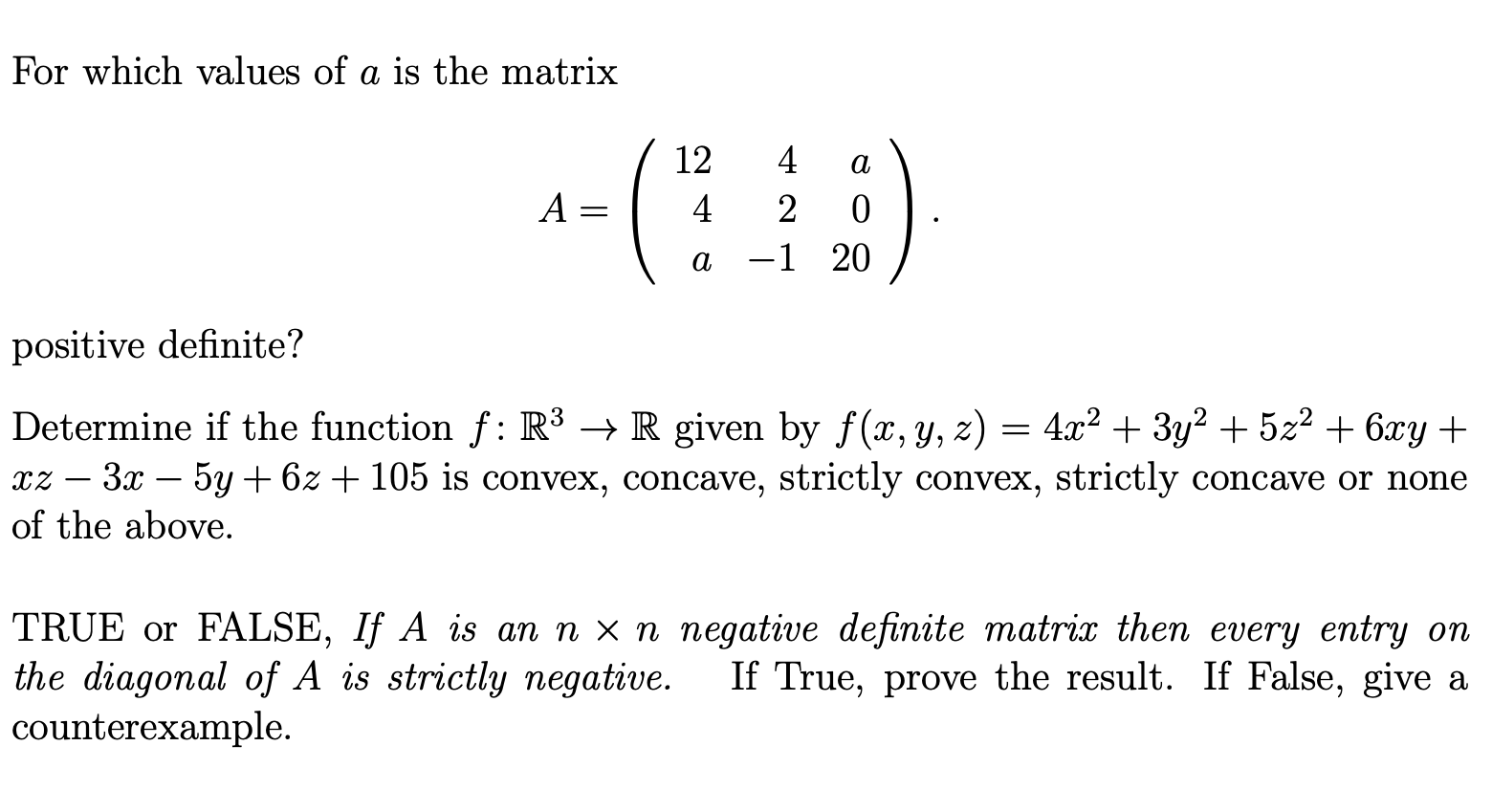 Solved For which values of a is the matrix 12 4 A = = ( 4 a | Chegg.com