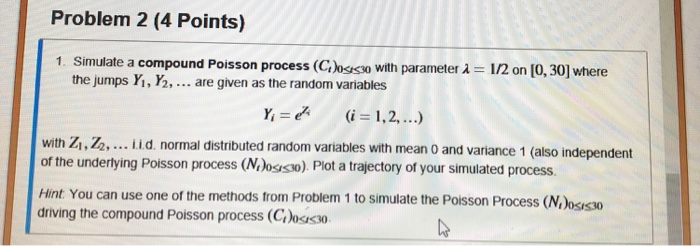 Problem 2 (4 Points) Simulate a compound Poisson | Chegg.com