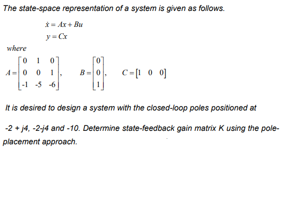 Solved The state-space representation of a system is given | Chegg.com