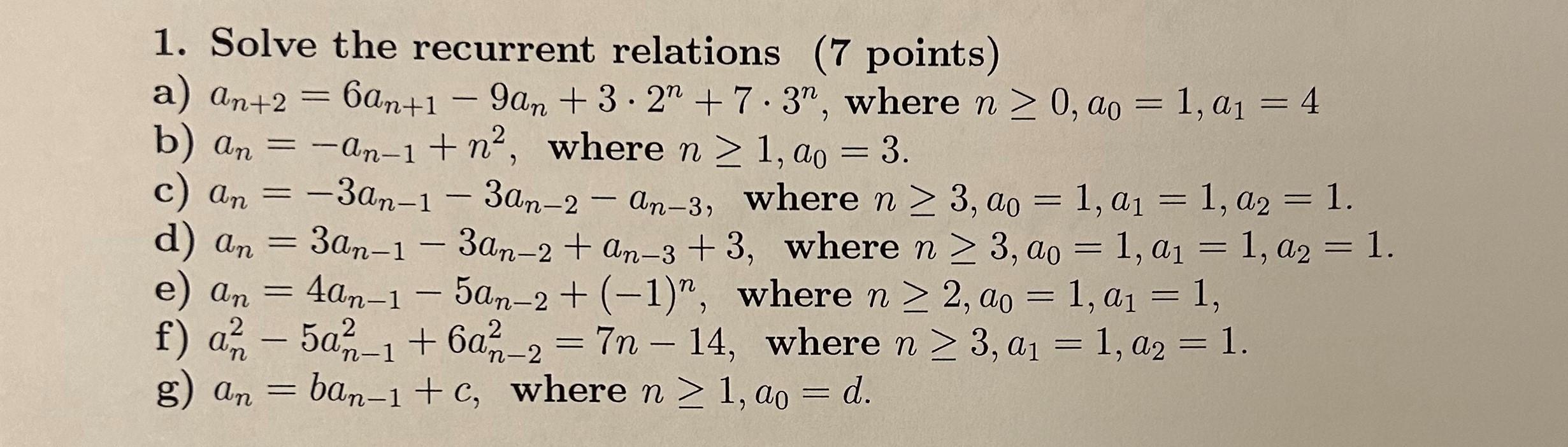 Solved 1. Solve the recurrent relations ( 7 points) a) | Chegg.com