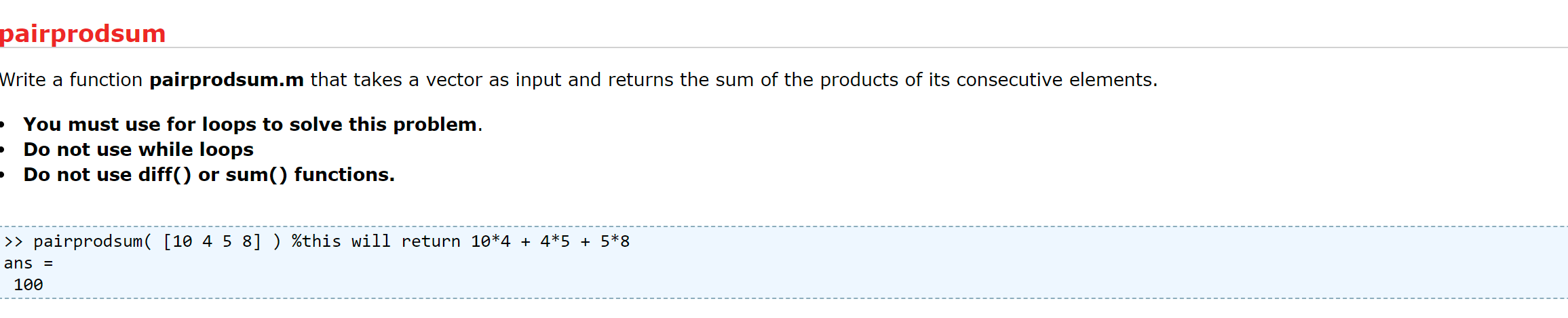 Solved in MATLAB pairprodsumWrite a function pairprodsum.m | Chegg.com