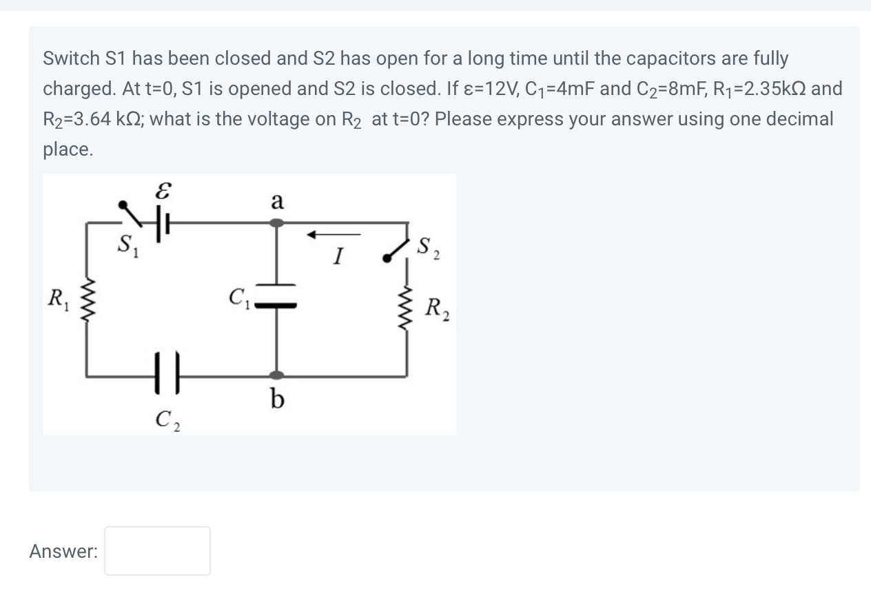 Solved Switch S1 has been closed and S2 has open for a long | Chegg.com