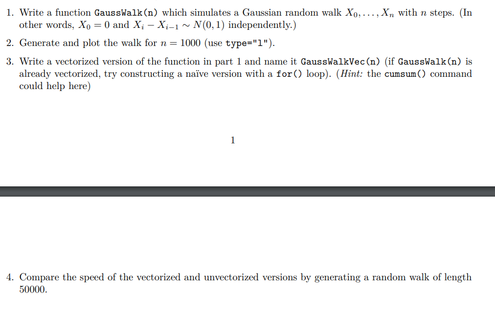 Solved 1. Write a function GaussWalk(n) which simulates a | Chegg.com