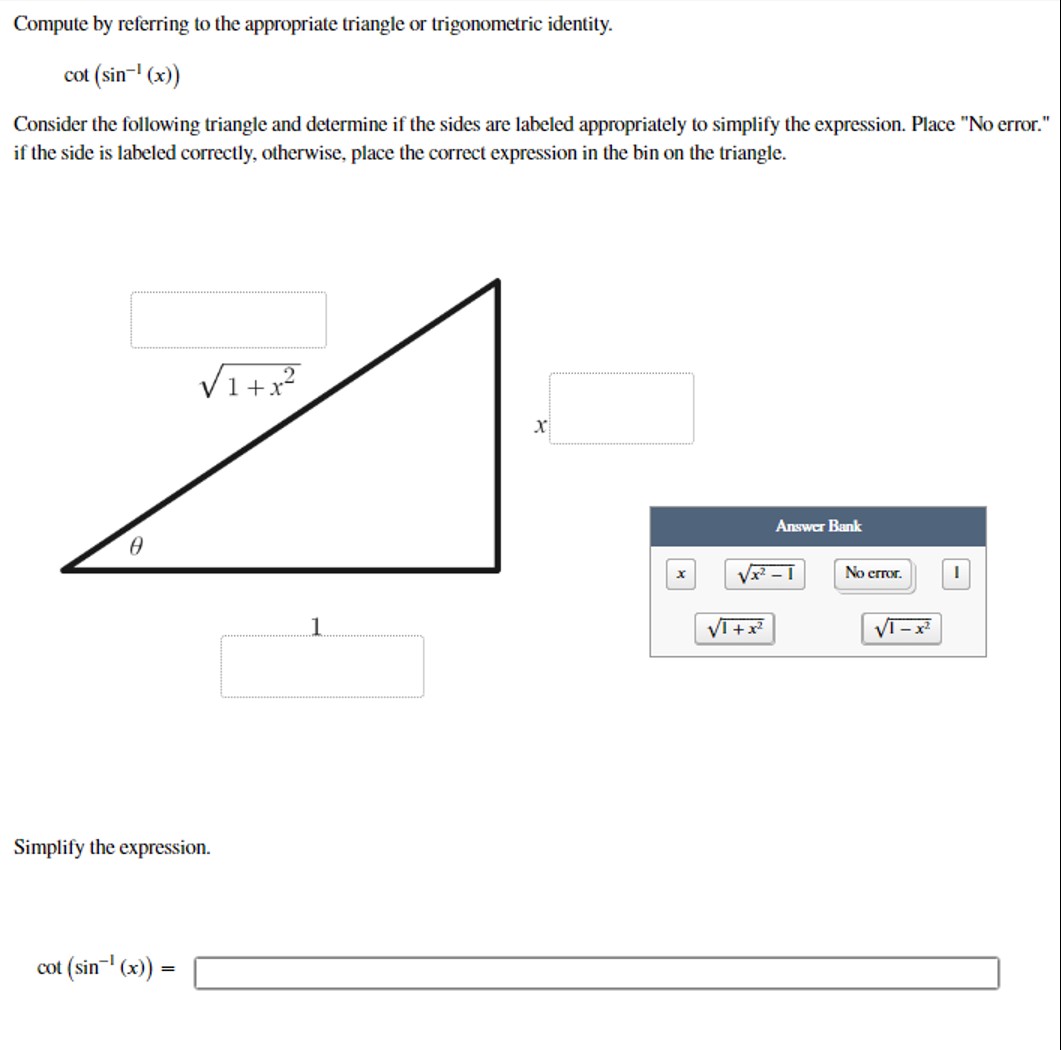 Solved cot(sin-1(x))Consider the following triangle and | Chegg.com