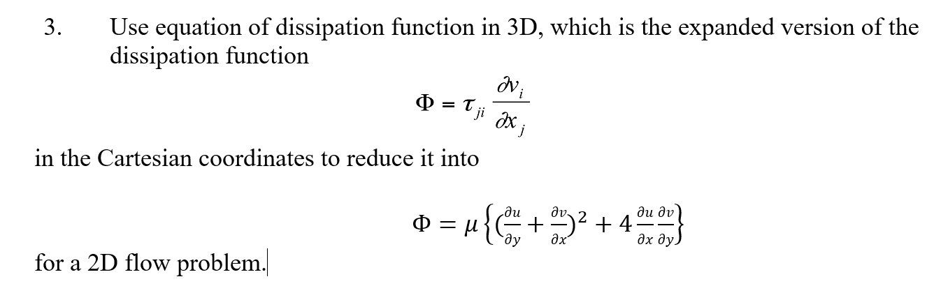 3. Use equation of dissipation function in 3D, which | Chegg.com