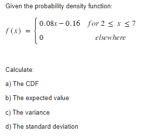 Solved Given the probability density function: | Chegg.com