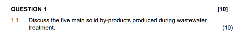 Solved 1. Discuss the five main solid by-products produced | Chegg.com