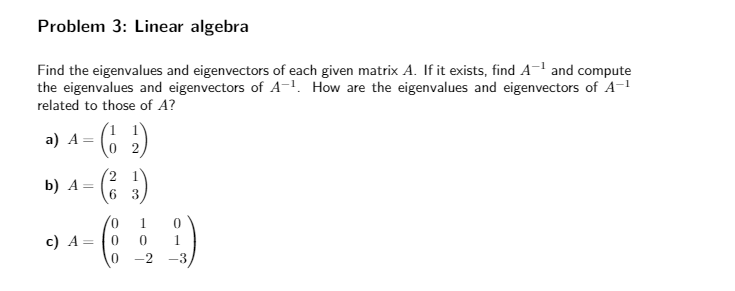 Solved Problem 3: Linear algebra Find the eigenvalues and | Chegg.com