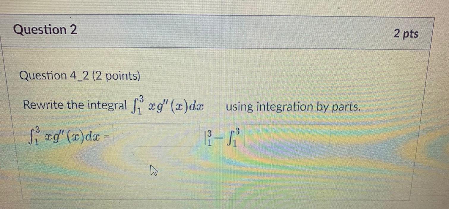 Solved Question 2 Question 4_2 (2 points) Rewrite the | Chegg.com