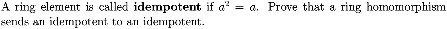 Solved A ring element is called idempotent if a? = a. Prove | Chegg.com