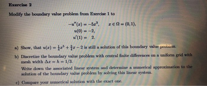 Solved Exercise 2 Modify the boundary value problem from | Chegg.com
