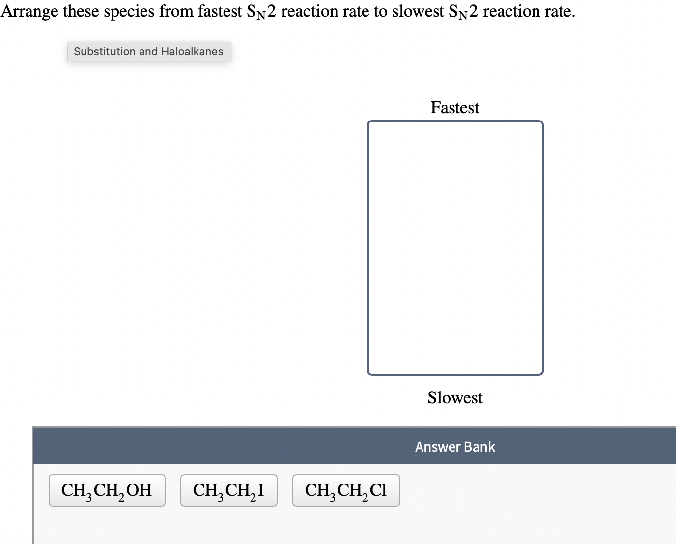 Solved Arrange these species from fastest SN2 ﻿reaction rate | Chegg.com