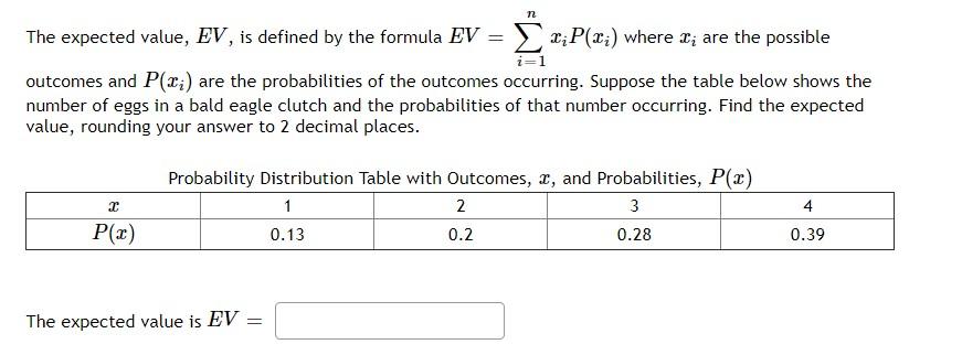 Solved n The expected value, EV, is defined by the formula | Chegg.com