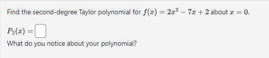 Solved Find the second-degree Taylor polynomial for | Chegg.com