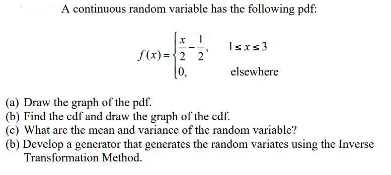 Solved A continuous random variable has the following pdf: | Chegg.com