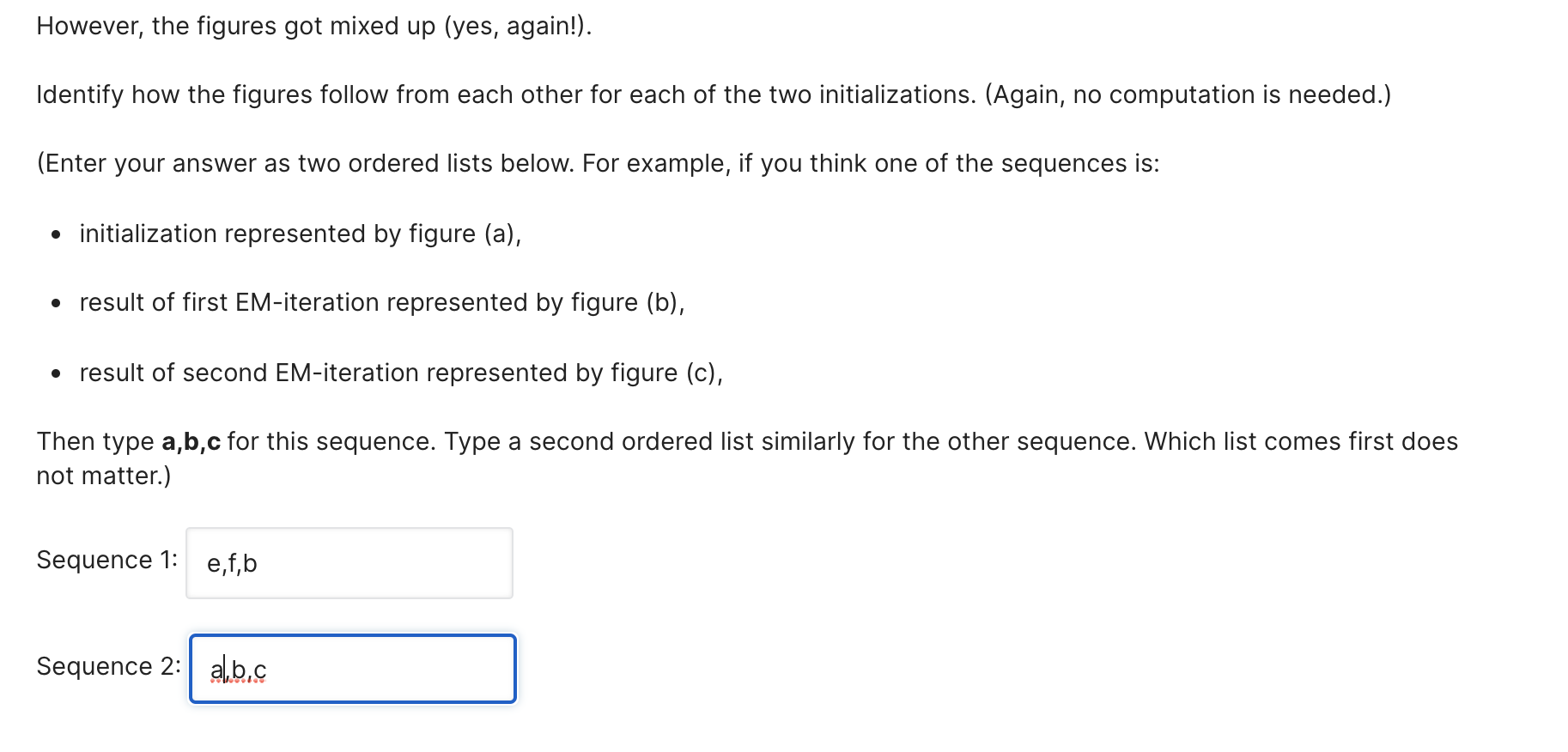More Practice: Gaussians mixtures and EM algorithm in | Chegg.com