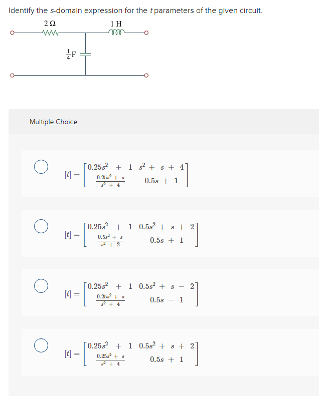Identify the s-domain expression for the t parameters | Chegg.com