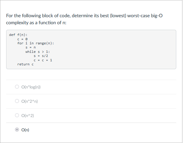 Solved For the following block of code, determine its best | Chegg.com