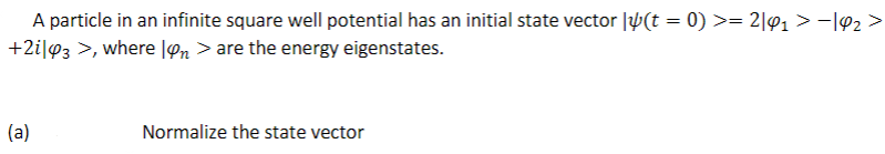 Solved A particle in an infinite square well potential has | Chegg.com