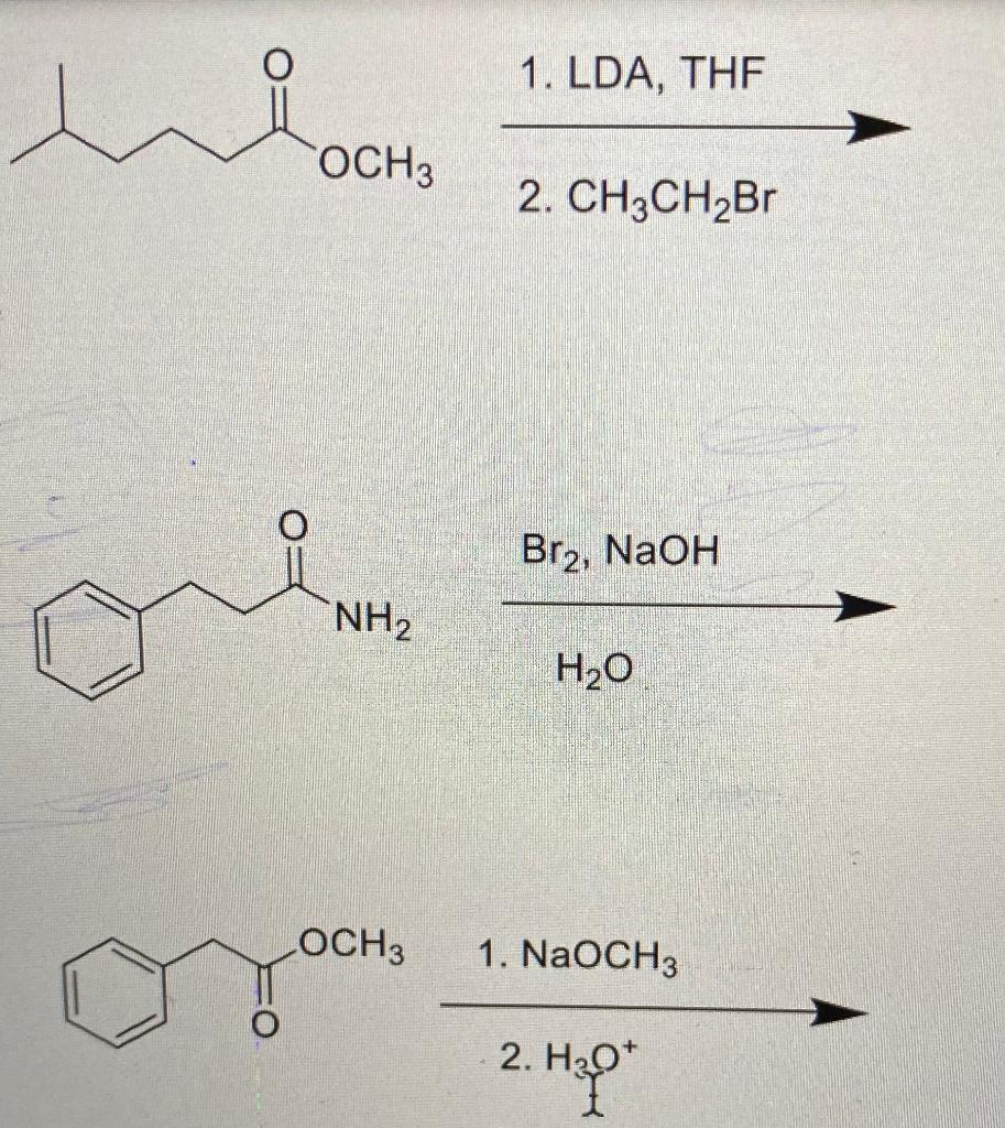 Solved 1. LDA, THE OCH3 2. CH3CH2Br Brz, NaOH NH2 H20 OCH3 | Chegg.com