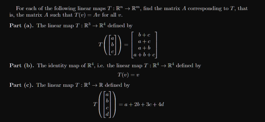 Solved For each of the following linear maps T:Rn→Rm, find | Chegg.com