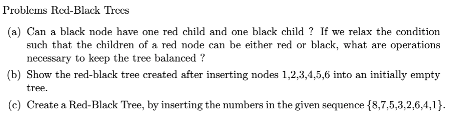 Solved Problems Red-Black Trees (a) Can a black node have | Chegg.com